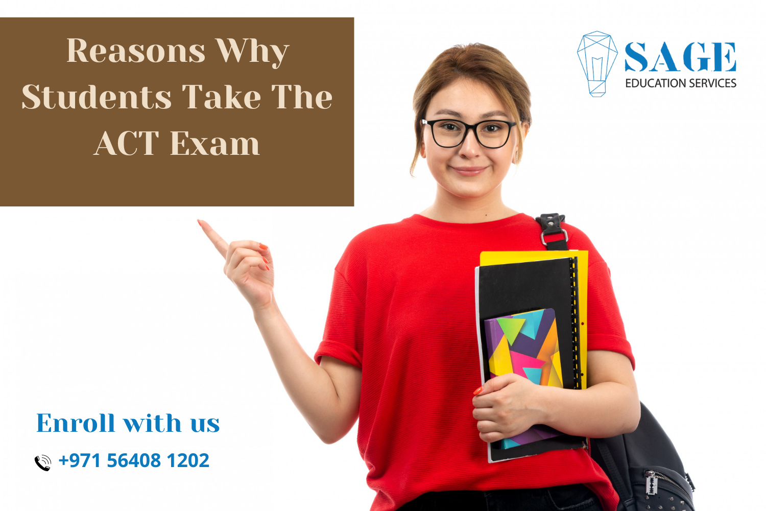Top 7 Reasons Why Students Take The ACT Exam - Sage | Sage Education